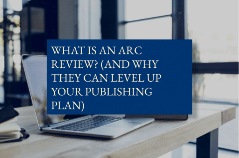 What is an ARC Review? (And why they can level up your publishing plan ...